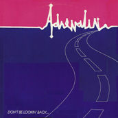 ADRENALIN | Dont Be Lookin' Back CD